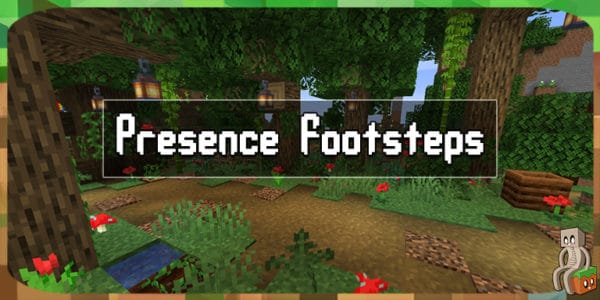 Mod : Presence Footsteps 🦶 (1.14.4 à 1.21.11) - Minecraft-France