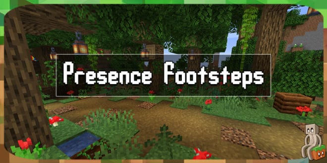 [Mod] Presence Footsteps [1.7.10 - 26.1.2] - Minecraft-France