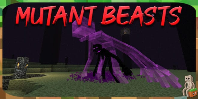 Mod : Mutant Beasts [1.12.2 - 1.16.5] - Minecraft-France
