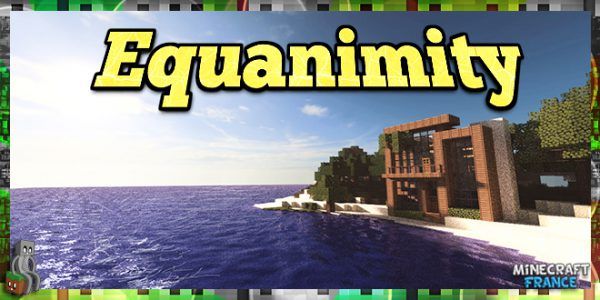 [Resource Pack] Equanimity [1.8 - 1.11] - Minecraft-France