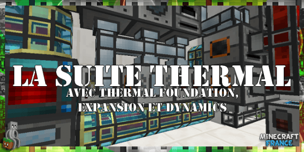 [Mod] Thermal Foundation/Expansion/Dynamics [1.7.10] - Minecraft-France