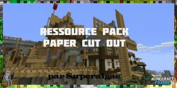 [Resource Pack] Paper Cut Out [1.10] - Minecraft-France