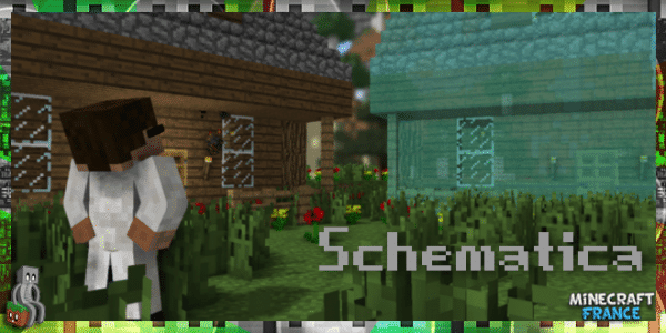 [Mod] Schematica [1.710 - 1.11] - Minecraft-France