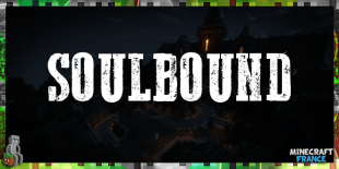 [Map] Soulbound [1.10] - Minecraft-France