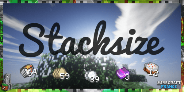 [Mod] Stacksize [1.9.4 - 1.11.2] - Minecraft-France.fr