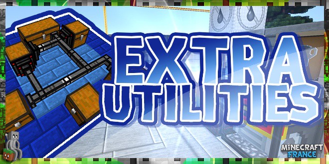 [Mod] Extra Utilities [1.7.10 - 1.10.2] - Minecraft-France