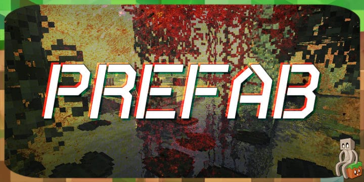 Mod : Prefab [1.12.2 - 1.19.2] - Minecraft-France