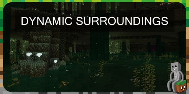 Mod : Dynamic Surroundings [1.7.10 - 1.16.5] - Minecraft-France