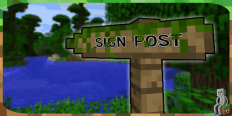 [Mod] SignPost [1.7.10 - 1.12.2] - Minecraft-France