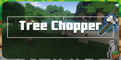 Mod : Tree Chopper 🪓 [1.10.2 - 1.18] - Minecraft-France