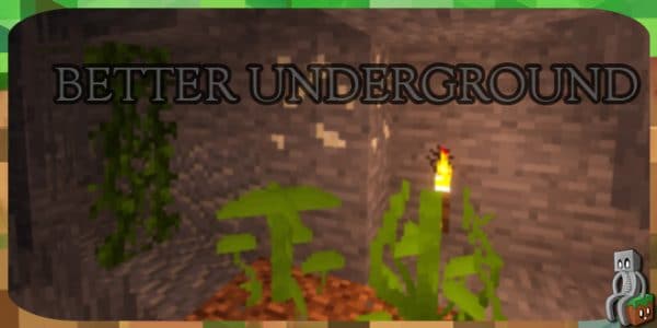 [Mod] Better Underground [1.12.2] - Minecraft-France