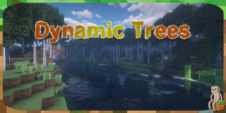 Mod : Dynamic Trees 🌳🌴[ 1.7.10 - 1.18.2] - Minecraft-France