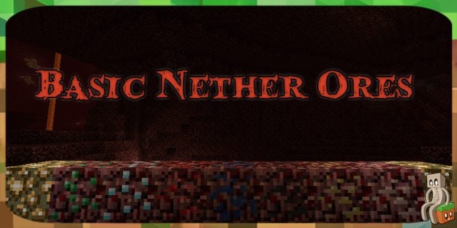 [Mod] Basic Nether Ores [1.12.2 - 1.21.1]