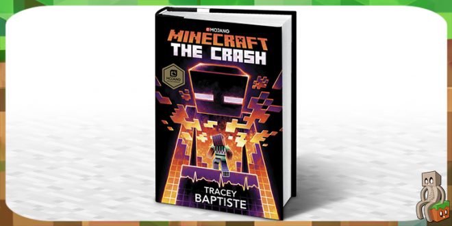 Sortie du second roman Minecraft : "The Crash" - Minecraft-France