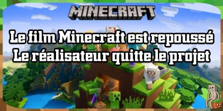 Le réalisateur du film Minecraft quitte l'équipe - Minecraft-France