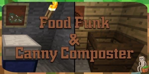 [Mod] Food Funk & Canny Composter [1.12.2] - Minecraft-France