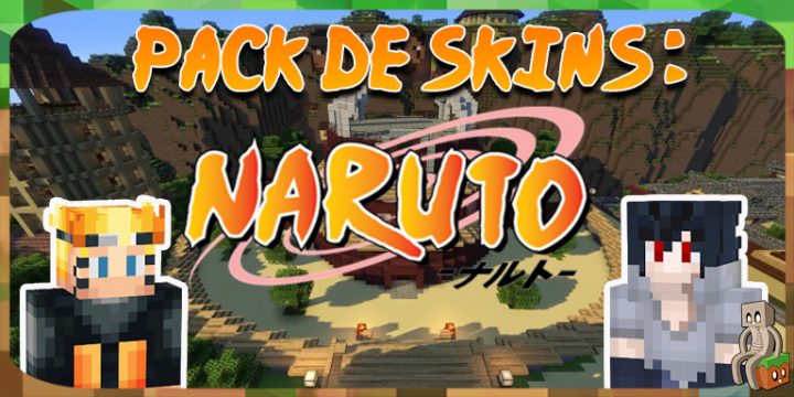 [Pack de Skins] Naruto - Minecraft-France