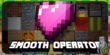 [Resource Pack] Smooth Operator [1.8 - 1.19] - Minecraft-France