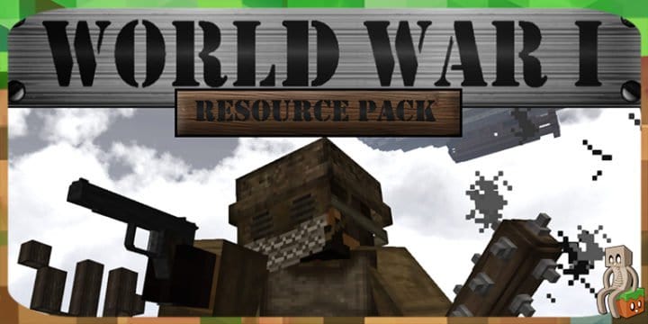 [Resource Pack] World War I [1.8 - 1.14] - Minecraft-France
