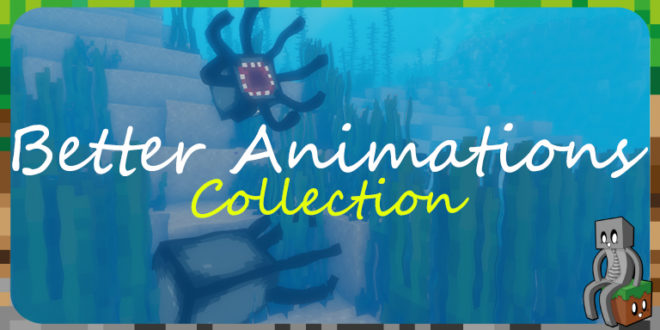 Mod : Better Animations Collection [1.9.4 - 1.21.8] - Minecraft-France