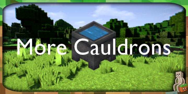 [Mod] More Cauldrons [1.12.2] - Minecraft-France