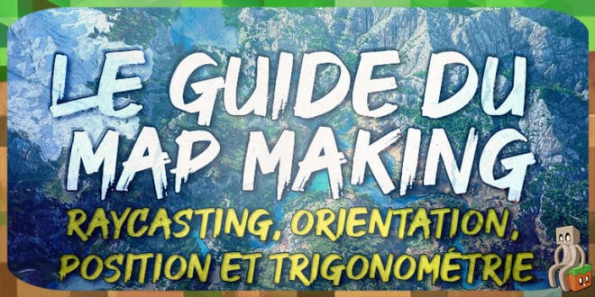 [Tutoriel] Guide Mapmaking: Bonus #2 - Raycasting, orientation ...