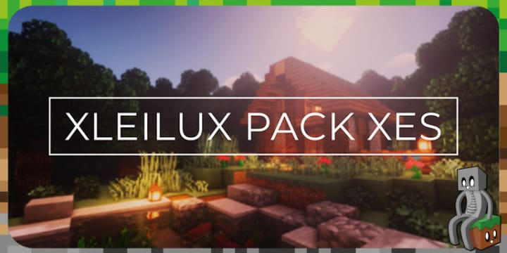 [Resource pack] Xleilux Pack XES [1.14 - 1.16] - Minecraft-France