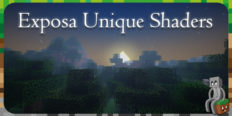 Exposa Unique Shaders : 1.16 - 1.19 | Minecraft-France