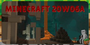 Minecraft 1.16 : Snapshot 20w06a - Minecraft-France