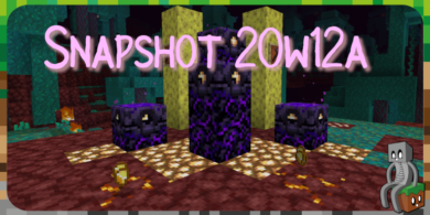 Minecraft 1.16 : Snapshot 20w12a - Minecraft-France