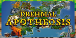 [Map] Drehmal : APOTHEΩSIS