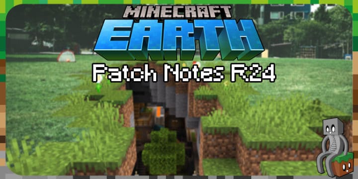 Minecraft Earth : Patch Notes R24 - Minecraft-France