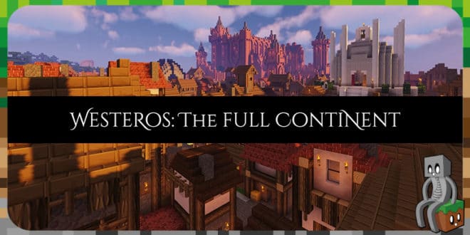Map : Westeros - The Complete Continent [1.15] - Minecraft-France