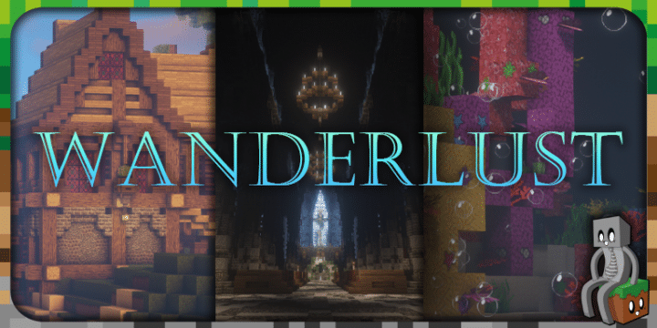 Resource Pack : Wanderlust [1.16 - 1.18] - Minecraft-France