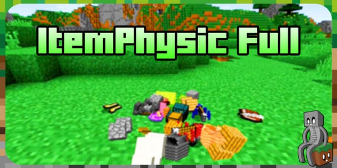 Mod : ItemPhysic Full (1.7.10 à 1.21.11) - Minecraft-France