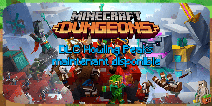 Le DLC Howling Peaks est maintenant disponible sur Minecraft Dungeons ...
