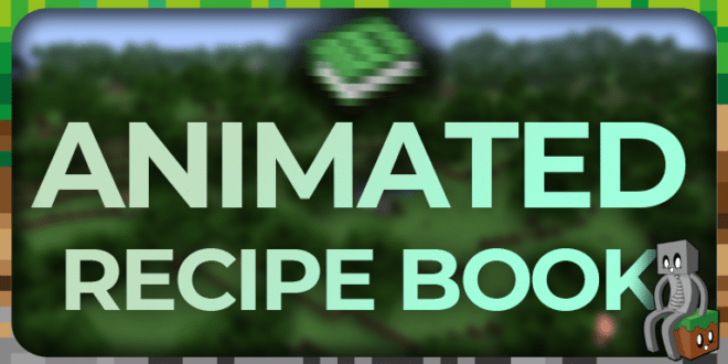 Mod : Animated Recipe Book 📗 [1.14.4 - 1.16.5] - Minecraft-France