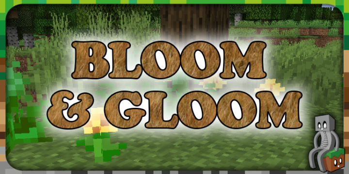 Mod : Bloom & Gloom [1.16.5] - Minecraft-France