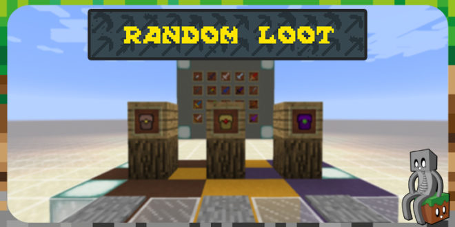 Mod : Random Loot 📦 [1.12.2 - 1.16.5] - Minecraft-France