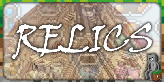 Mod : Relics [1.16.5 à 1.21.1]