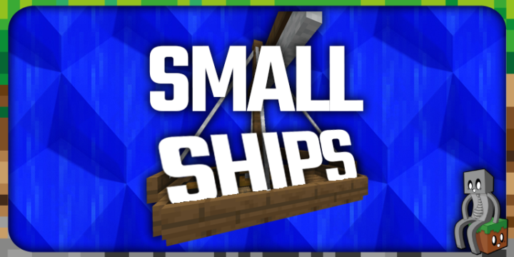 Mod : Small Ships 🚢 [1.16.5] - Minecraft-France