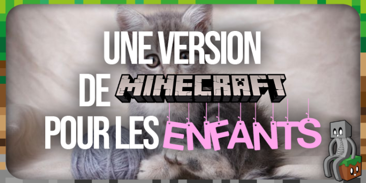 [POISSON D'AVRIL] Une nouvelle version de Minecraft pour les enfants 🐟 ...
