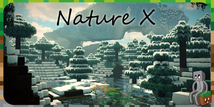 Resource Pack : Nature X [1.16 - 1.19] - Minecraft-France