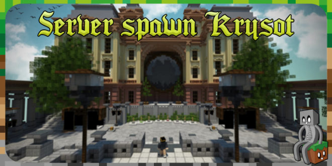 Map : Server Spawn - Krysot [1.16.5] - Minecraft-France