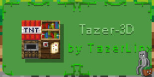 Resource Pack : TazerCraft 3D [1.16] - Minecraft-France