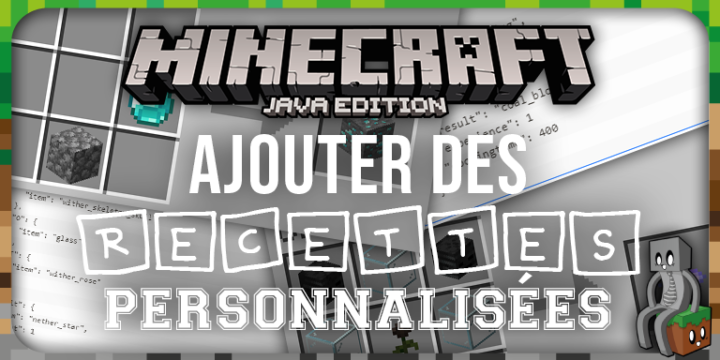 Tutoriel : Créer des recettes personnalisées - Minecraft-France