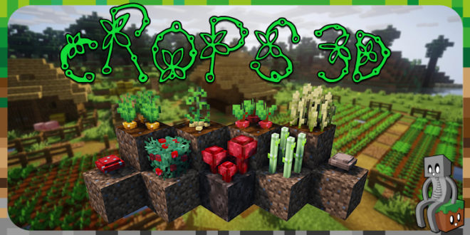 Resource Pack : Crops 3D [1.14 - 1.19] - Minecraft-France