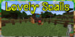 Mod : Lovely Snails 🐌[1.17.1 - 1.19.1] - Minecraft-France