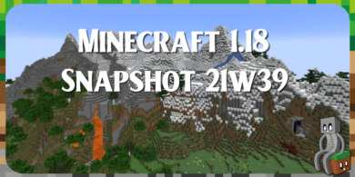 Minecraft 1.18 : Snapshot 21w39a - Minecraft-France