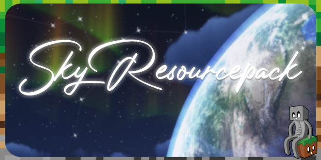 Resource Pack : Sky Resourcepack [1.16 - 1.21] - Minecraft-France